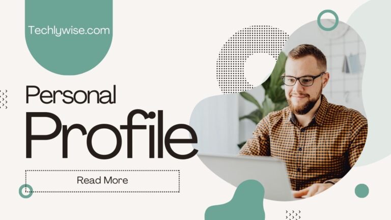 Personal Profile | Techly Wise